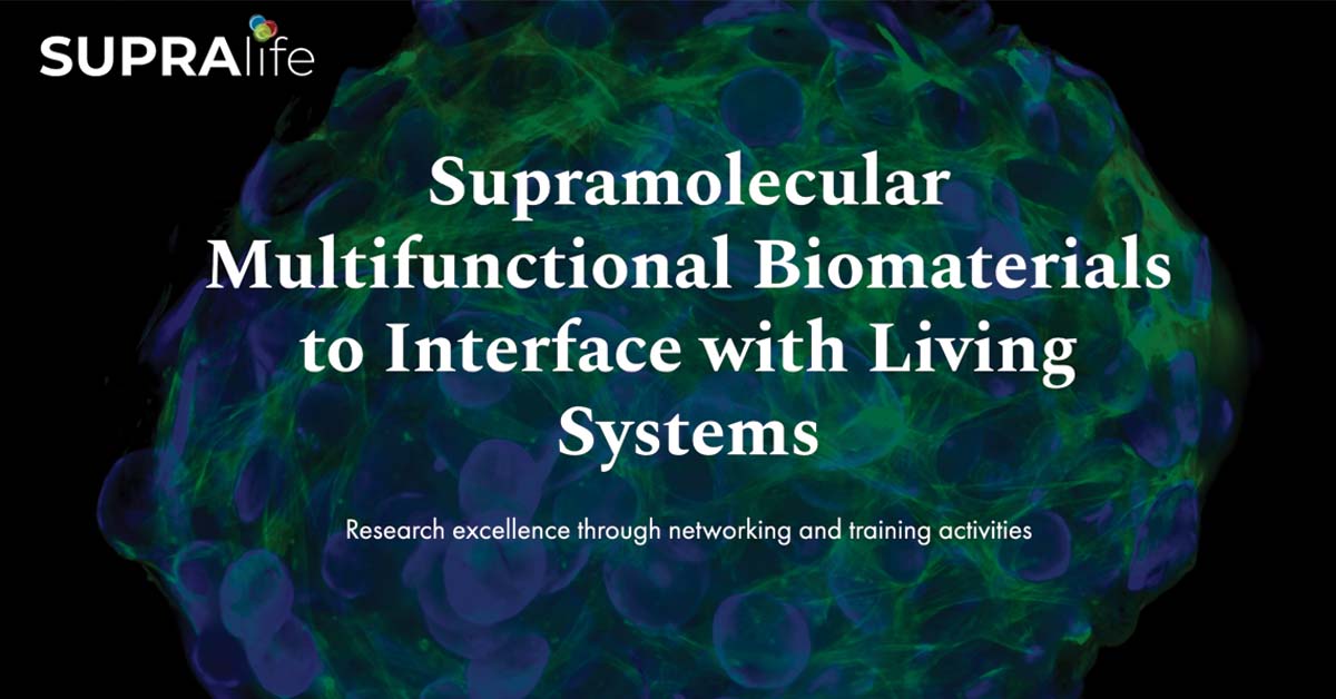 SupraLife - Supramolecular Multifunctional Biomaterials to Interface ...